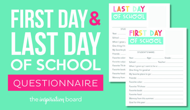 First Day & Last Day of School Questionnaires - The Inspiration Board